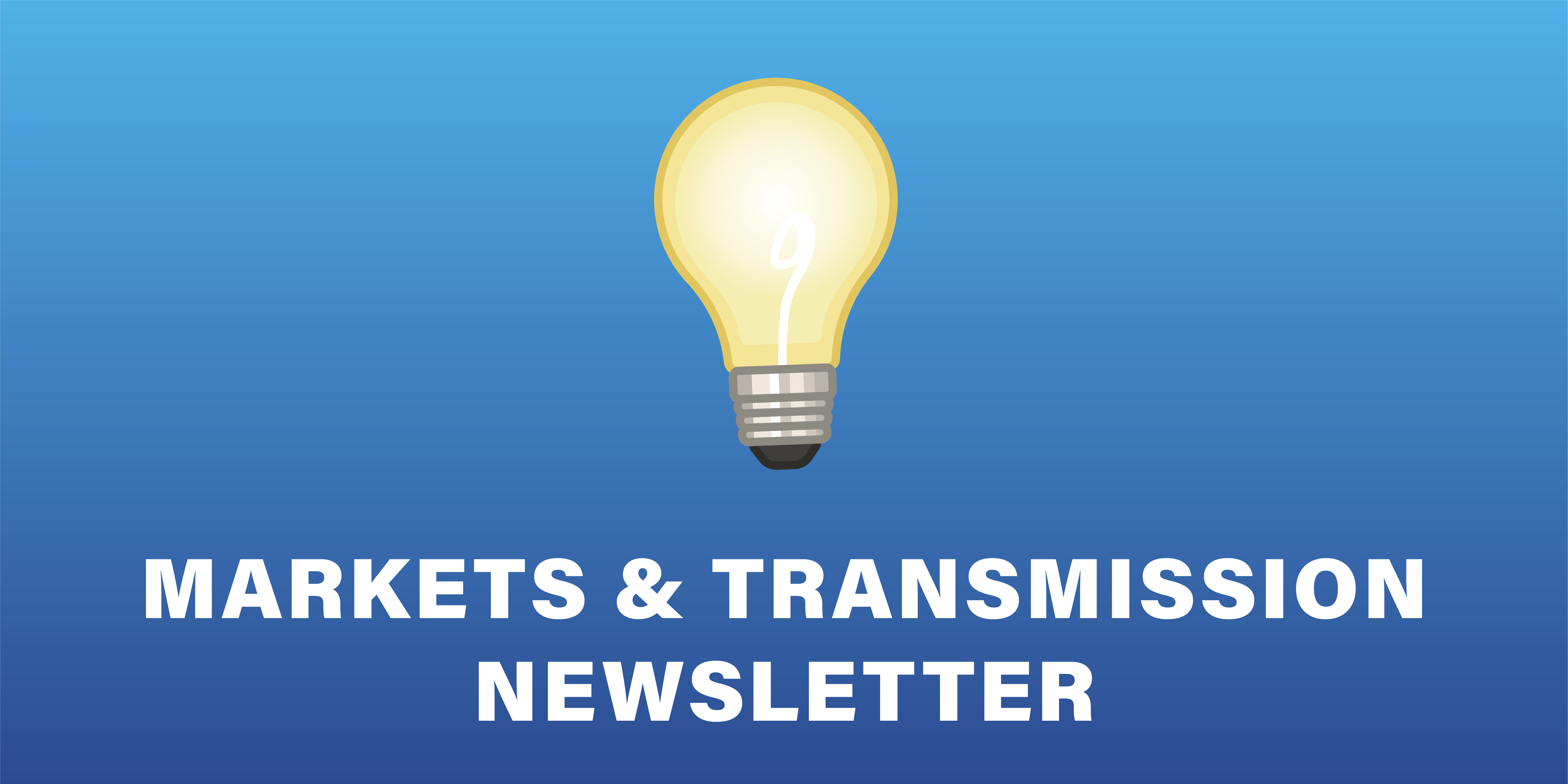 Newsletter: Markets & Transmission | ACP