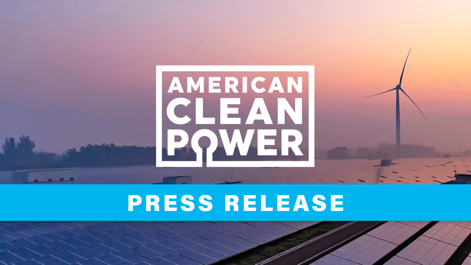 The American Clean Power Association (ACP)