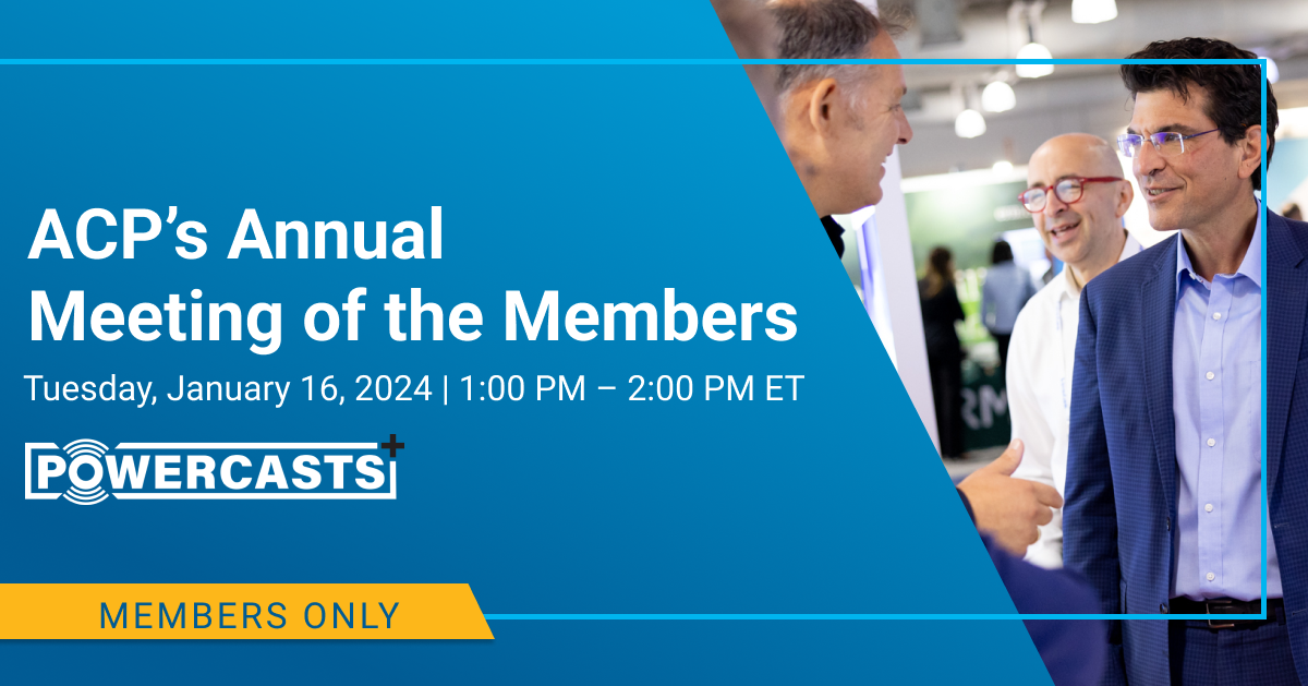 PowerCast: Meeting of the Members | Q1 2024 | ACP