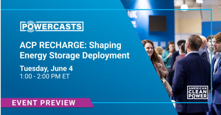 PowerCasts: ACP RECHARGE: Shaping Energy Storage Deployment | ACP