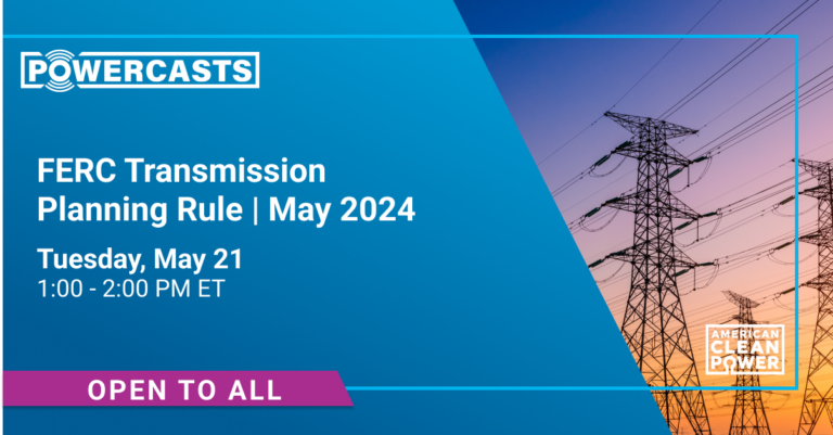 PowerCasts: FERC Transmission Planning Rule | ACP