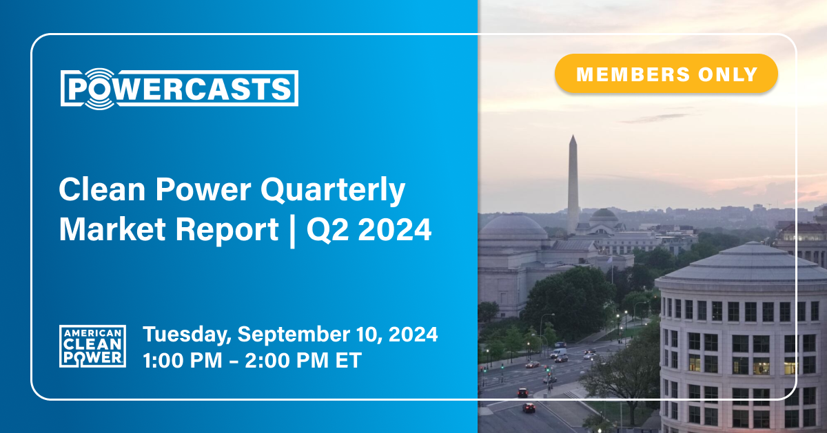 Clean Power Quarterly Market Report | Q2 2024 | ACP